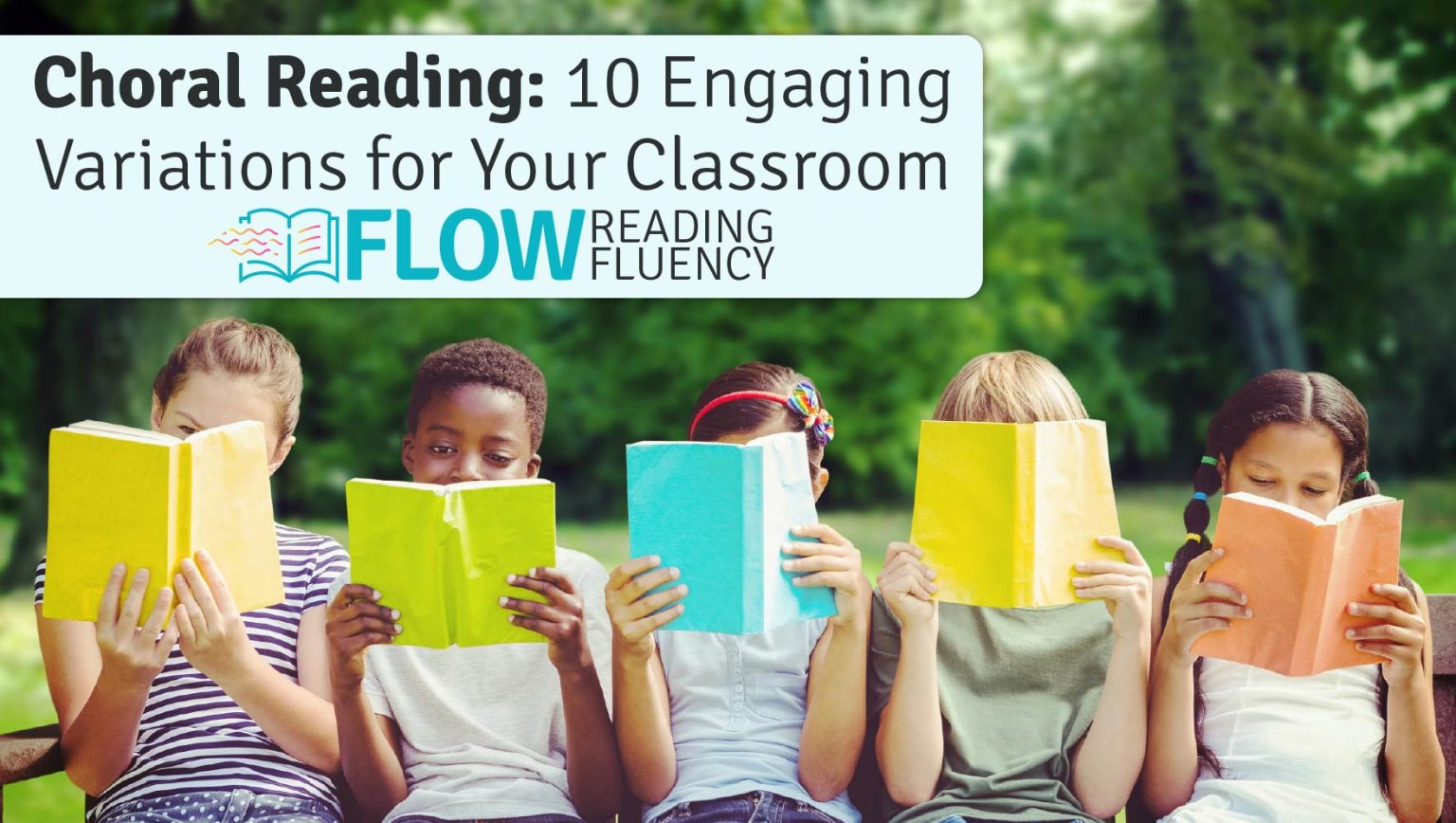 Choral Reading: 10 Engaging Variations for Your Classroom - Flow Reading Fluency - Improve ...