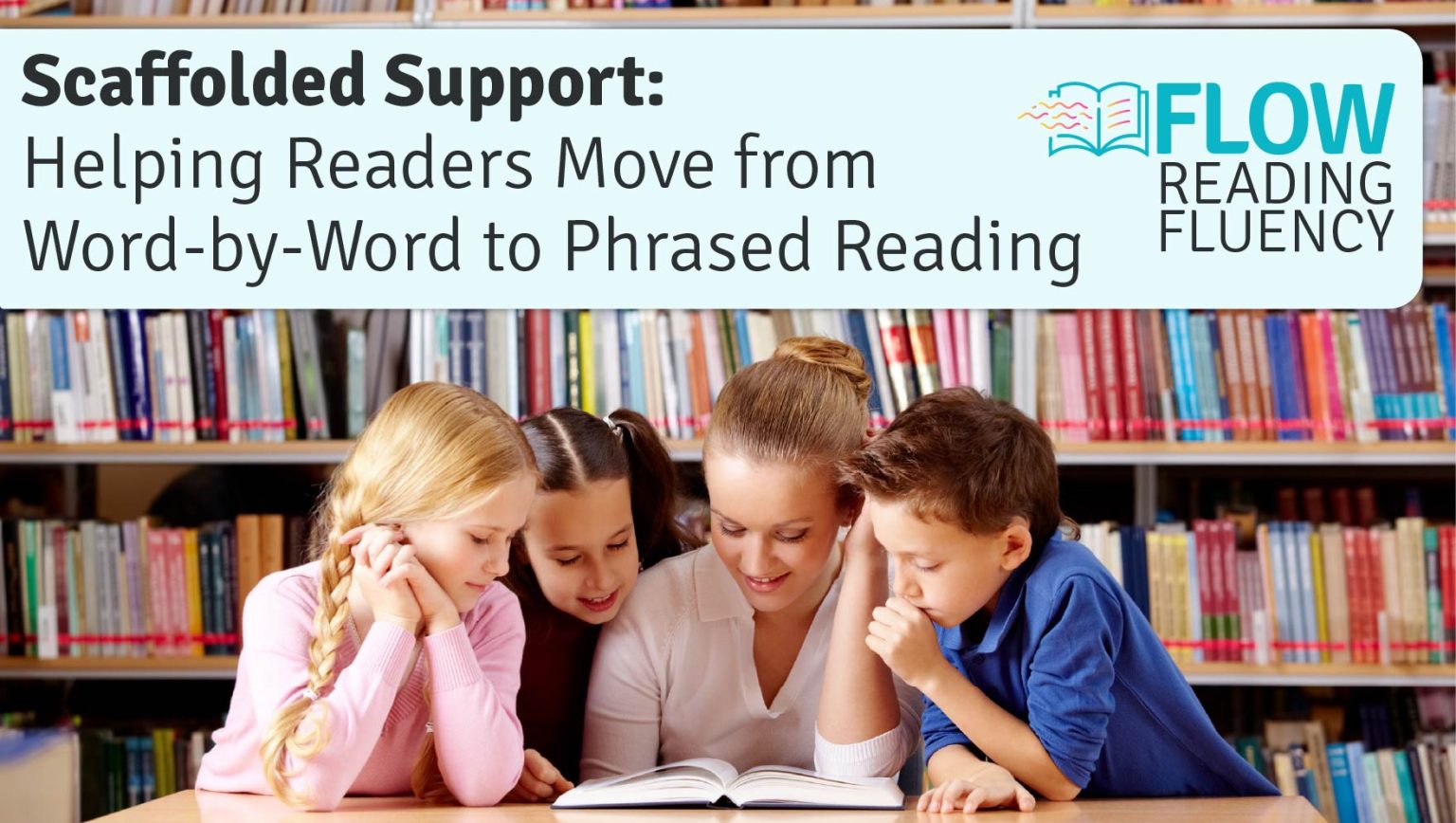 Scaffolding Instruction for Reading Fluency Tips - Flow Reading Fluency ...